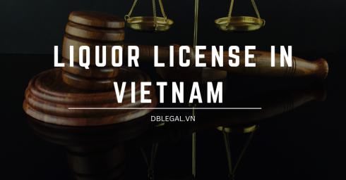 Licensing for Alcohol/Alcoholic Beverages in Vietnam | DB Legal